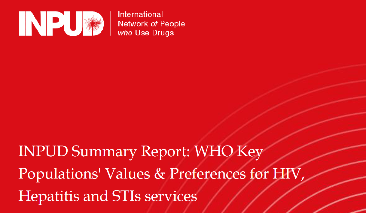INPUD summary report: WHO key populations' values and preferences for ...