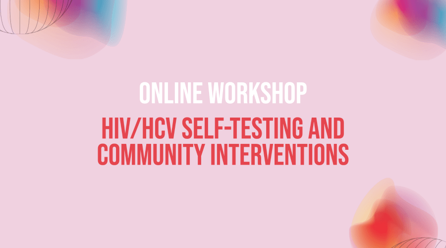 HIV/HCV Self-testing and Community Interventions in Europe and Central ...