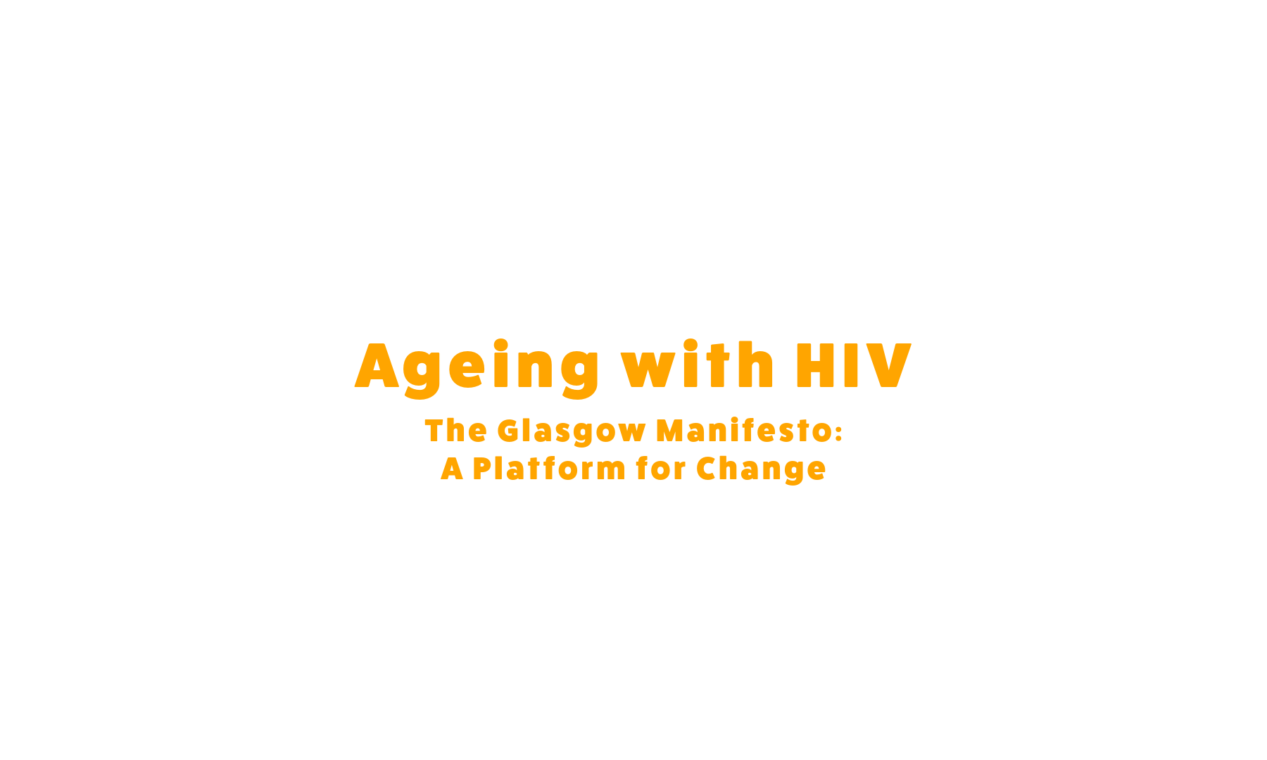 Ageing with HIV – The Glasgow Manifesto: A Platform for Change | EATG